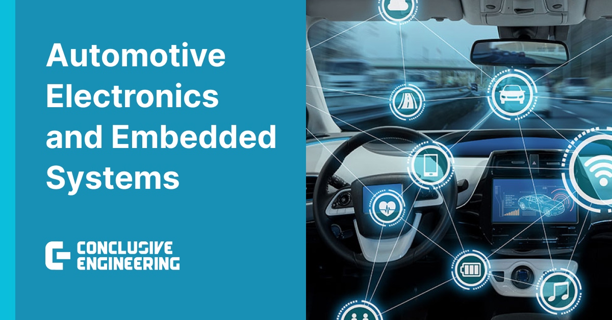 Automotive Electronics and Embedded Systems Development | Conclusive Engineering
