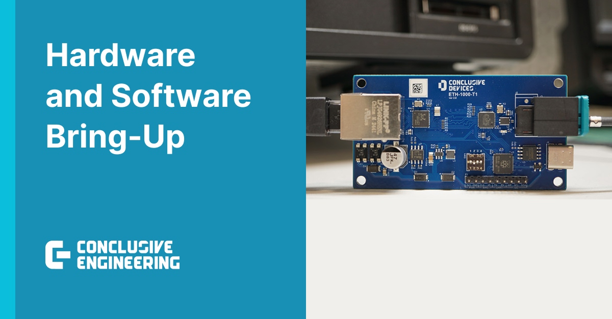 Hardware and Software Bring-Up Services | Conclusive Engineering